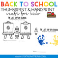 Back to School Thumbprint & Handprint Art Craft | Last Day Of School ...